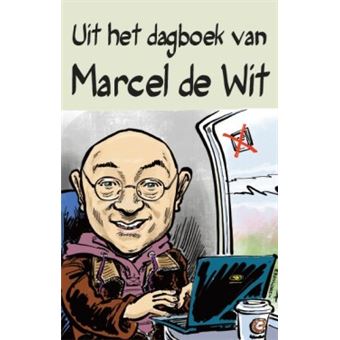 Uit het dagboek van Marcel de Wit - broché - Marcel De Wit - Achat Livre | fnac