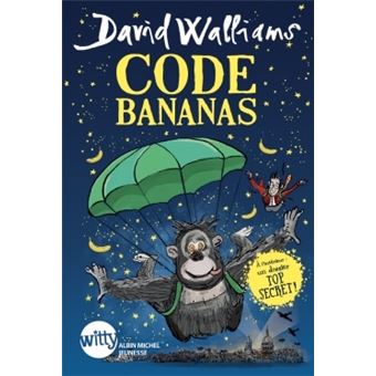 Code Bananas - broché - David Walliams, Tony Ross, Mickey Gaboriaud - Achat Livre ou ebook | fnac