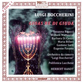 Gioas Re De Giuda - Luigi Boccherini - Susanna Rigacci - CD album ...