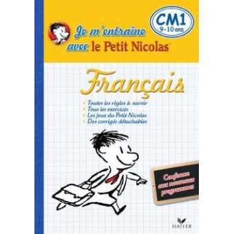 Le Petit Nicolas - Je m'entraîne en français avec le Petit Nicolas CM1 ...