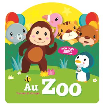 Au zoo Toucher et écouter - broché - Collectif - Achat Livre | fnac