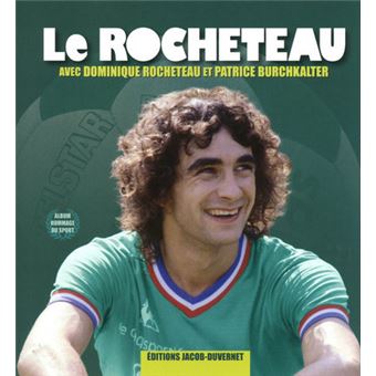 Rocheteau - broché - Dominique Rocheteau - Achat Livre | fnac
