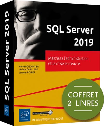 SQL Server 2019 Coffret 2 Volumes : Maîtrisez l'administration et la ...