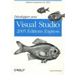 Développer avec Visual Studio 2005 Editions Express - broché - LAURENT ...