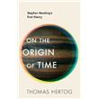 On the Origin of Time Stephen Hawking's Final Theory - broché - Thomas ...