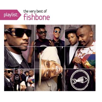 Playlist the very best of fishbone/remasterise - Fishbone - CD album ...