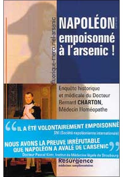 Napoléon empoisonné à l'arsenic ! - broché - Bernard Charton - Achat ...