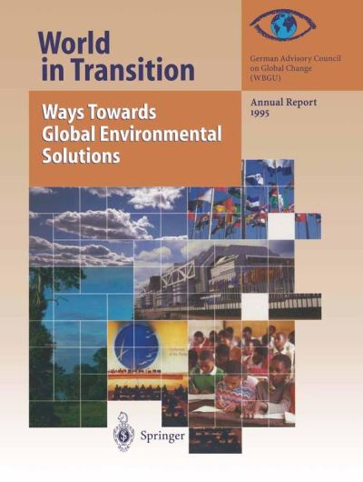 World in transition Ways towards global environmental solutions - Poche - Global Change (wbgu ...