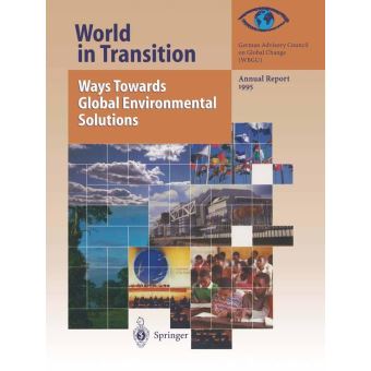 World in transition Ways towards global environmental solutions - Poche ...