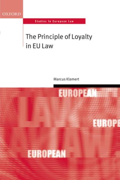 The principle of loyalty in EU law - relié - Marcus Klamert - Achat ...