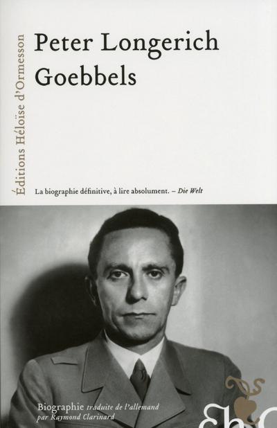 Goebbels - broché - Peter Longerich, Raymond Clarinard - Achat Livre | fnac