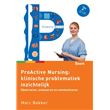 Proactive nursing - klinische problematiek inzichtelijk : observeren ...
