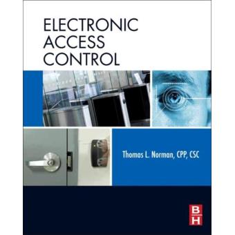 Electronic access control - Poche - L.Thomas Norman - Achat Livre ou ebook | fnac