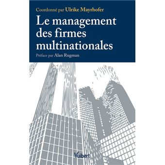 Le management des firmes multinationales - broché - Ulrike Mayrhofer ...