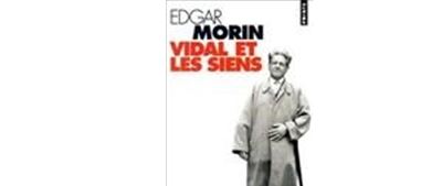 Vidal et les siens - Poche - Edgar Morin, VERONIQUE GRAPPE, Haîm Vidal ...