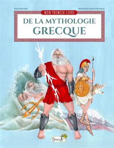 Mon premier livre de la mythologie grecque - Dernier livre de Alice ... Mon premier livre de la mythologie grecque - Dernier livre de Alice ...
