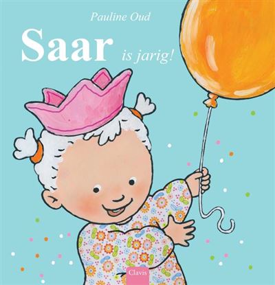 Kas en Saar - Saar is jarig - Pauline Oud - cartonné - Achat Livre | fnac