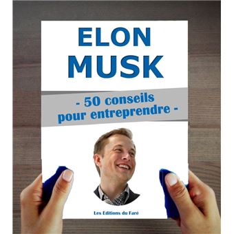 Elon Musk : 50 conseils pour entreprendre et réussir - ebook (ePub ...