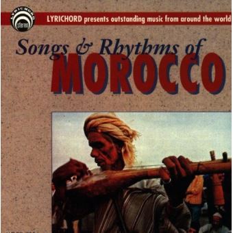 Songs and rhythms of Morocco - Musique marocaine - CD album - Achat ...