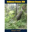 Robinson Crusoe, USN The Adventures of George R. Tweed, RM1C on ...