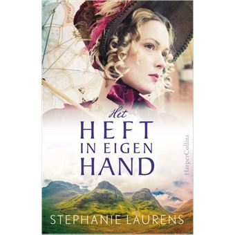 Cynster-zusjes-trilogie - Tome 16 - Het heft in eigen hand - Stephanie ...