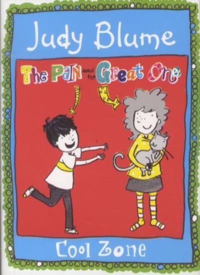 The pain and the great one: cool zone - relié - Judy Blume - Achat ...