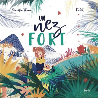 Un nez fort - cartonné - Jennifer Thomas, Polète - Achat Livre | fnac