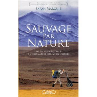 Sauvage par nature - broché - Sarah Marquis, Livre tous les livres à la ...