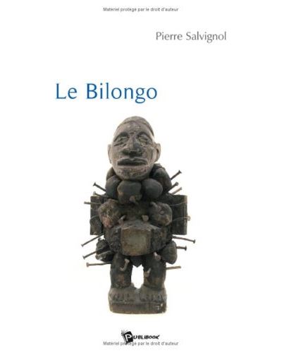 Le bilongo - broché - Salvignol, Pierre - Achat Livre | fnac