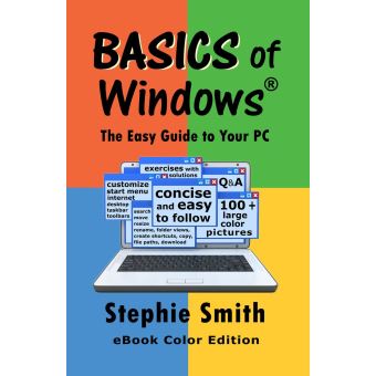 BASICS of Windows - BASICS of Windows The Easy Guide to Your PC ...