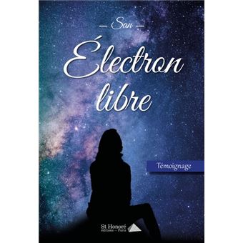 Electron libre - broché - San - Achat Livre | fnac