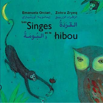 Les singes et le hibou Edition bilingue français-arabe - broché - Zohra ...