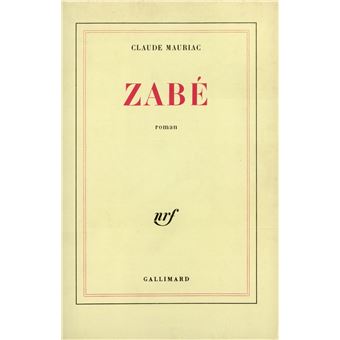 Zabé - Claude Mauriac - Achat Livre | fnac