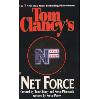 Net force - Tome 1 - Tom Clancy's Net Force - Tom Clancy, Steve ...