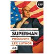 Superman - Edition exclusive FNAC - Superman Président Lex Luthor - Jeph Loeb, Mcguiness ...