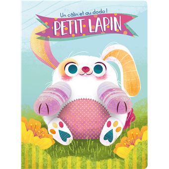 Petit lapin un câlin et au dodo - cartonné - Collectif - Achat Livre | fnac