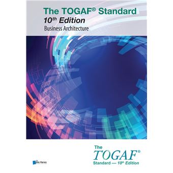 The open group series - The TOGAF® Standard, 10th Edition - Business ...