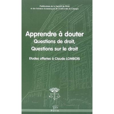 Apprendre à douter - questions de droit, questions sur le droit Études ...