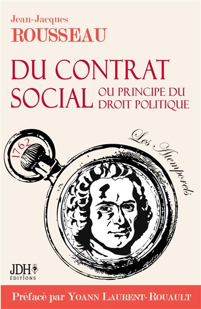 Du contrat social Ou Principe du droit politique - Préface et ...