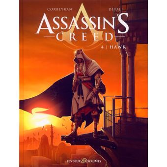 Assassin's Creed - Tome 4 - Assassin's creed t4 - hawk - Éric Corbeyran ...