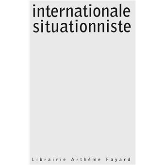 Internationale situationniste - broché - Guy Debord - Achat Livre | fnac