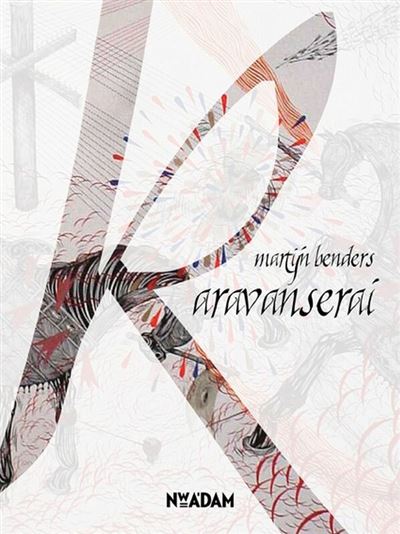 Karavanserai - broché - M. Benders - Achat Livre | fnac
