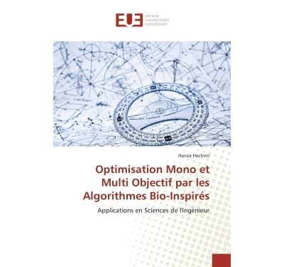 Optimisation Mono et Multi Objectif par les Algorithmes Bio-Inspirés - broché - Hanaa Hachimi ...