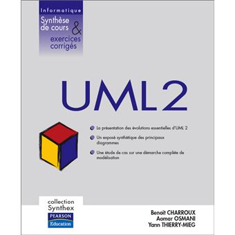 Uml 2 synthex - broché - Benoît Charroux, Aomar Osmani, Yann Thierry ...