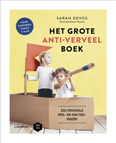 Mama Baas - 250 originele spel- en knutselideeën - Het grote anti ...