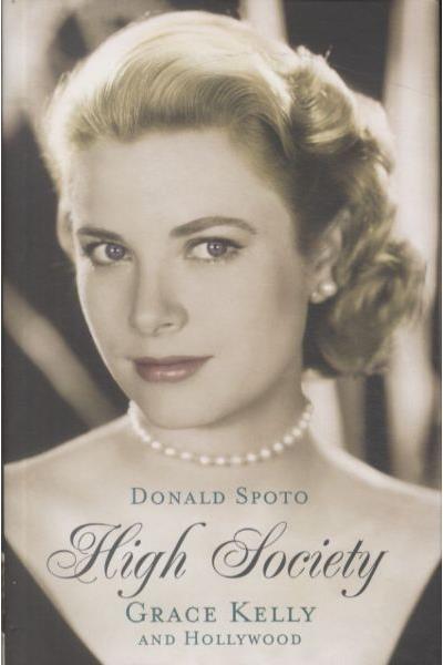 HIGH SOCIETY GRACE KELLY AND HOLLYWOOD - broché - Inconnus - Achat ...