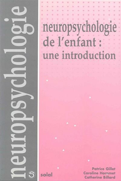 Neuropsychologie de l'enfant : une introduction 2000 - broché ...
