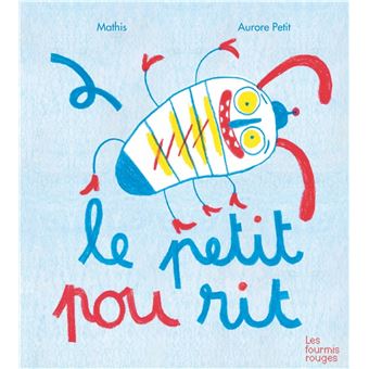 Le petit pou rit - cartonné - Mathis, Aurore Petit - Achat Livre | fnac