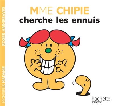Monsieur Madame - Mme Chipie cherche les ennuis - Roger Hargreaves ...