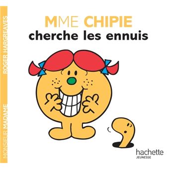 Monsieur Madame - Mme Chipie cherche les ennuis - Roger Hargreaves ...